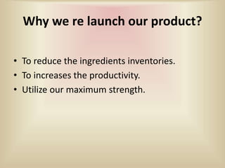Re launch a product. | PPT