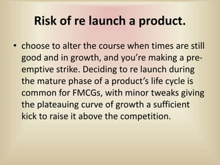 Re launch a product. | PPT