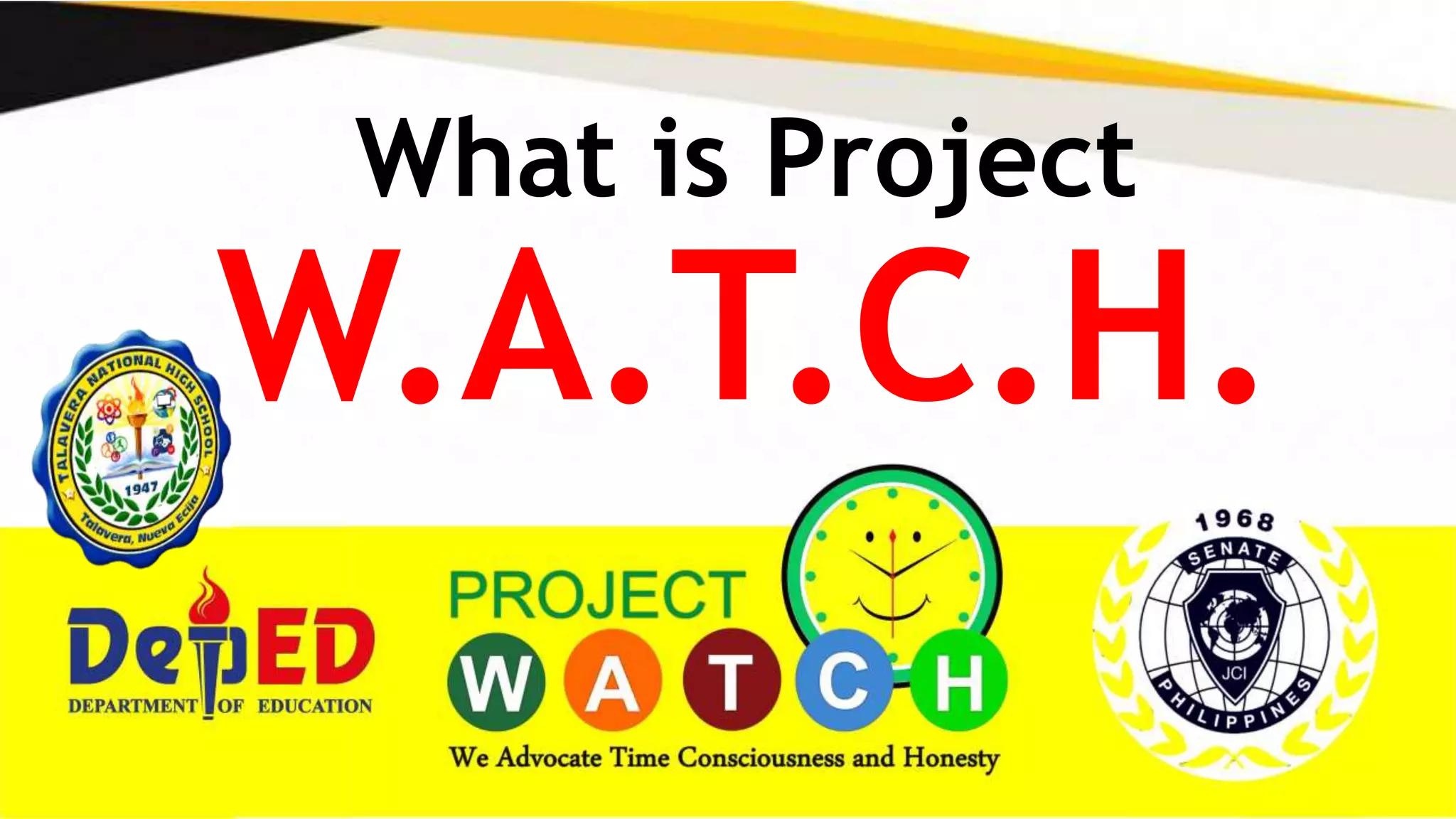 RELAUNCHING-Project-W.A.T.C.H..pptx