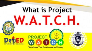 RELAUNCHING-Project-W.A.T.C.H..pptx