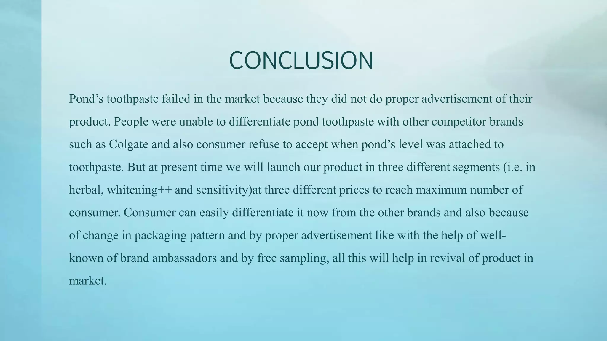 Relaunch strategy of pond's toothpaste | PPTX