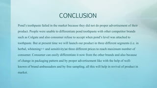 Relaunch strategy of pond's toothpaste | PPTX | Herbs and Supplements ...