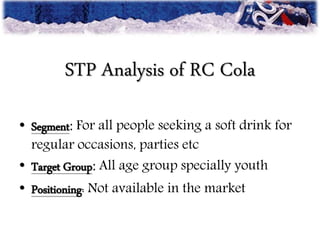 Relaunch of RC Cola | PPTX