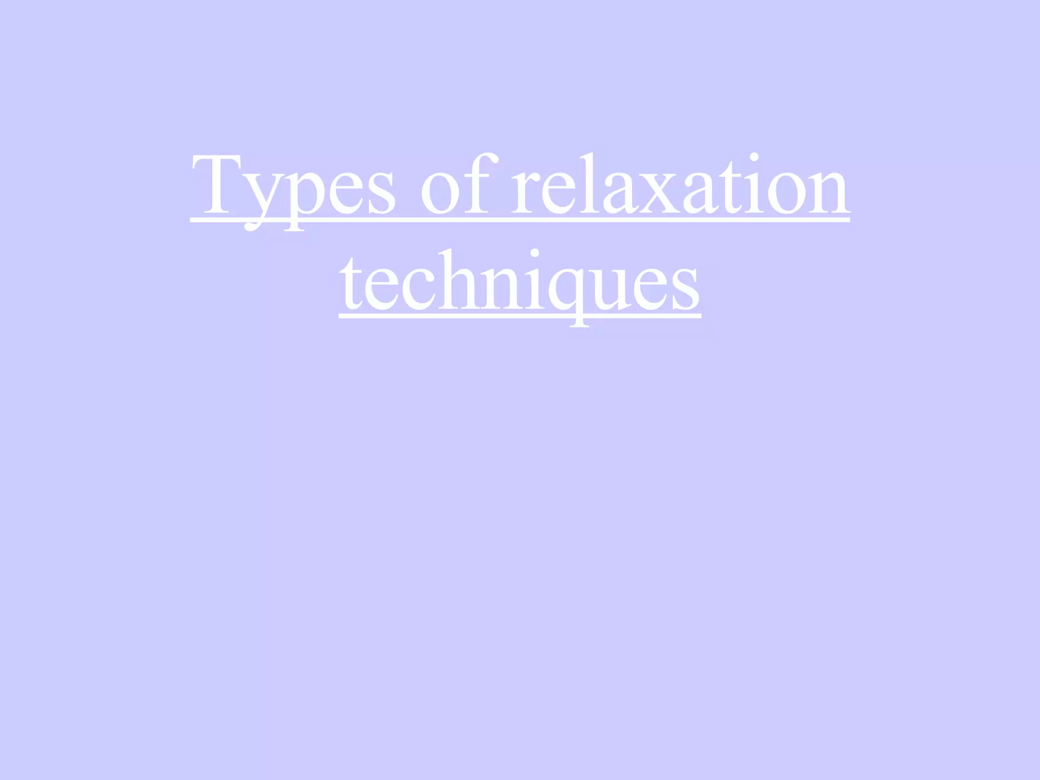 Relaxation Techniques | PPT