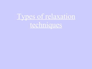Relaxation Techniques | PPT