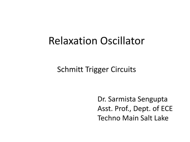 Relaxation Oscillator Schmitt Trigger Circuitspptx 2348