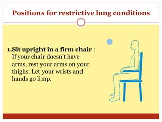 Relaxation positions for breathelessness patients | PPTX