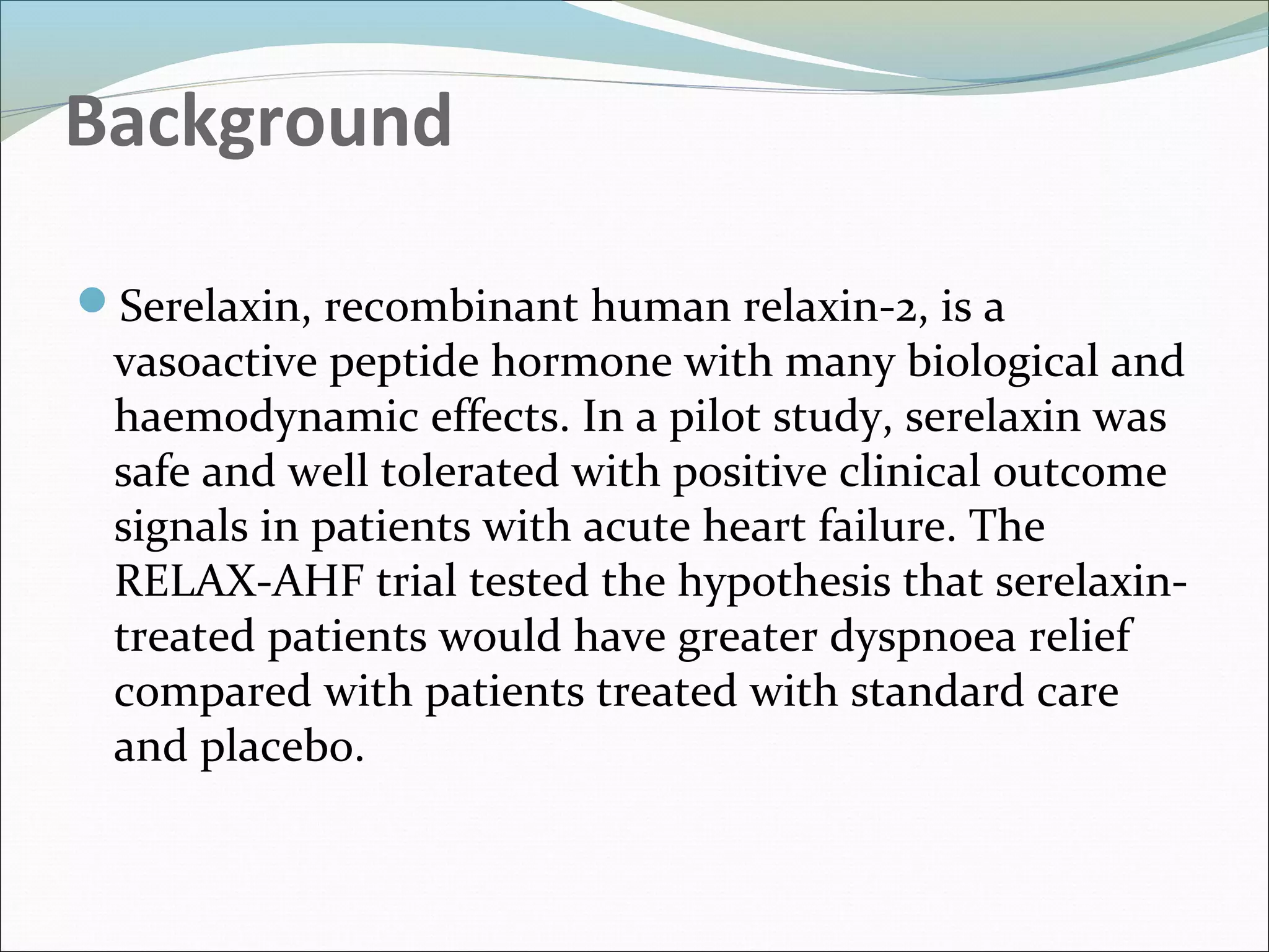 Relaxin in acute heart failure ppt | PPT