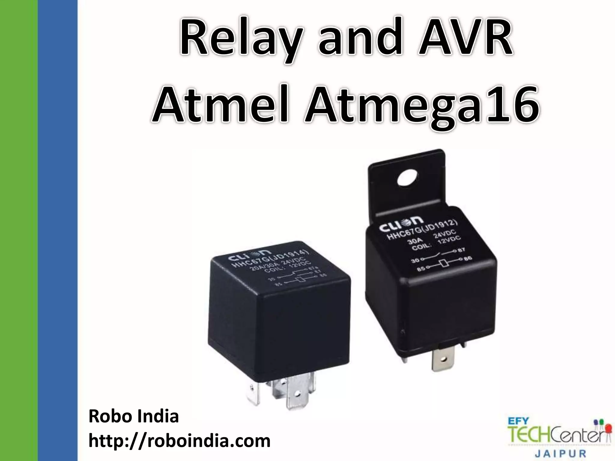 Relay and AVR Atmel Atmega 16 | PPTX