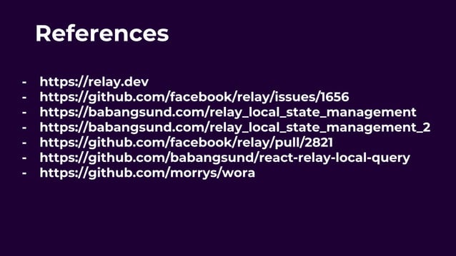 Relay Local State Management: Replacing Redux | PPT