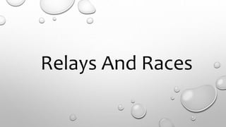 Relays and Races | PPTX