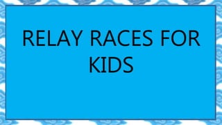 Relays and Races | PPTX