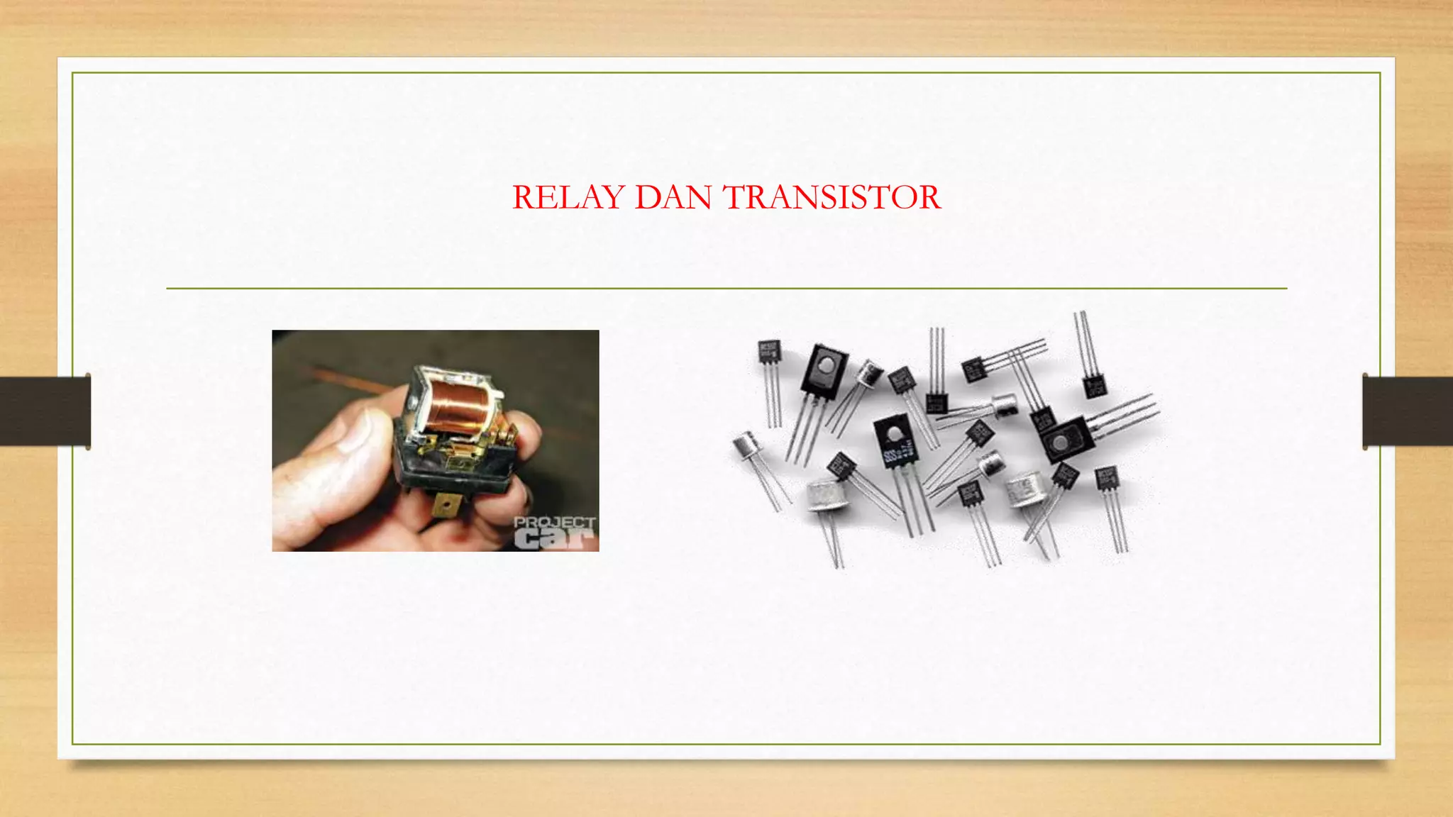 Relay, transistor | PPTX