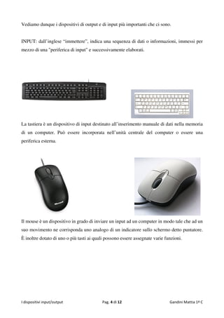 Relazione di informatica su dispositivi di output ed input | PDF ...