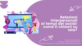 Relazioni interpersonali ai tempi dei social | PPT