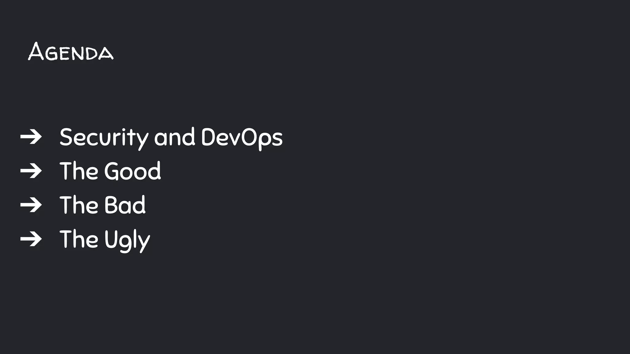 DevSecOps, The Good, Bad, and Ugly | PPT