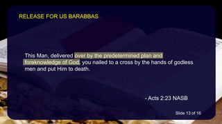 Release For Us Barabbas | PPT