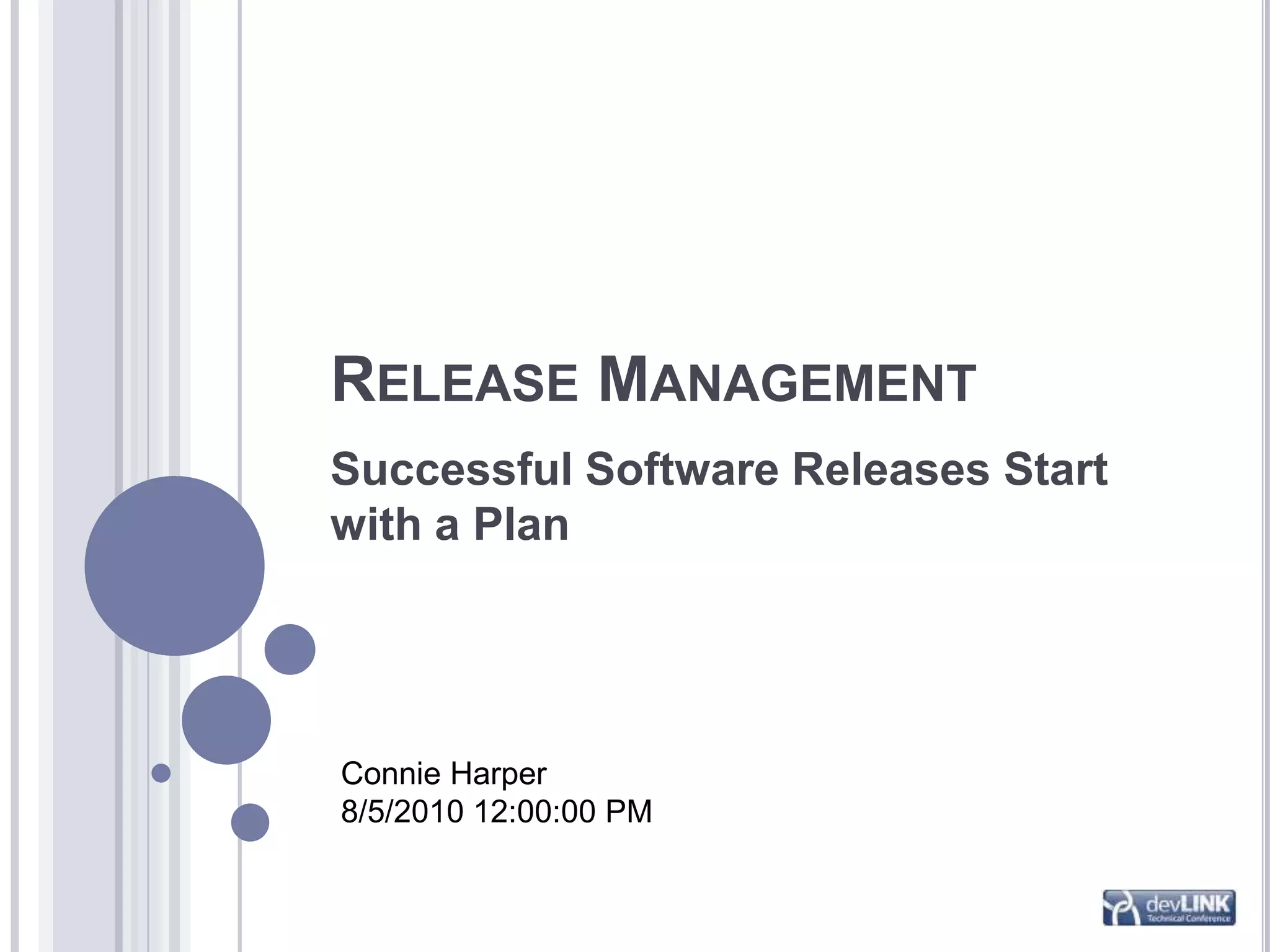 Release Management: Successful Software Releases Start with a Plan | PPTX