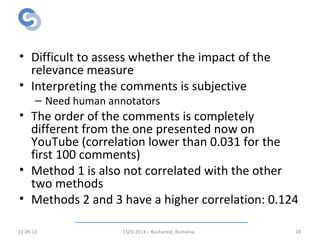 Relevance based ranking of video comments on YouTube | PPT