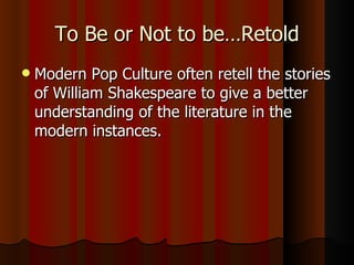 Relevance Of Shakespeare In Modern Culture | PPT