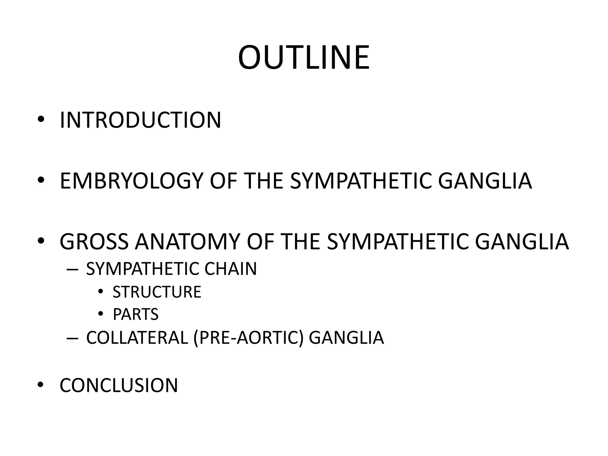 Relevant anatomy of sympathetic ganglia | PPTX
