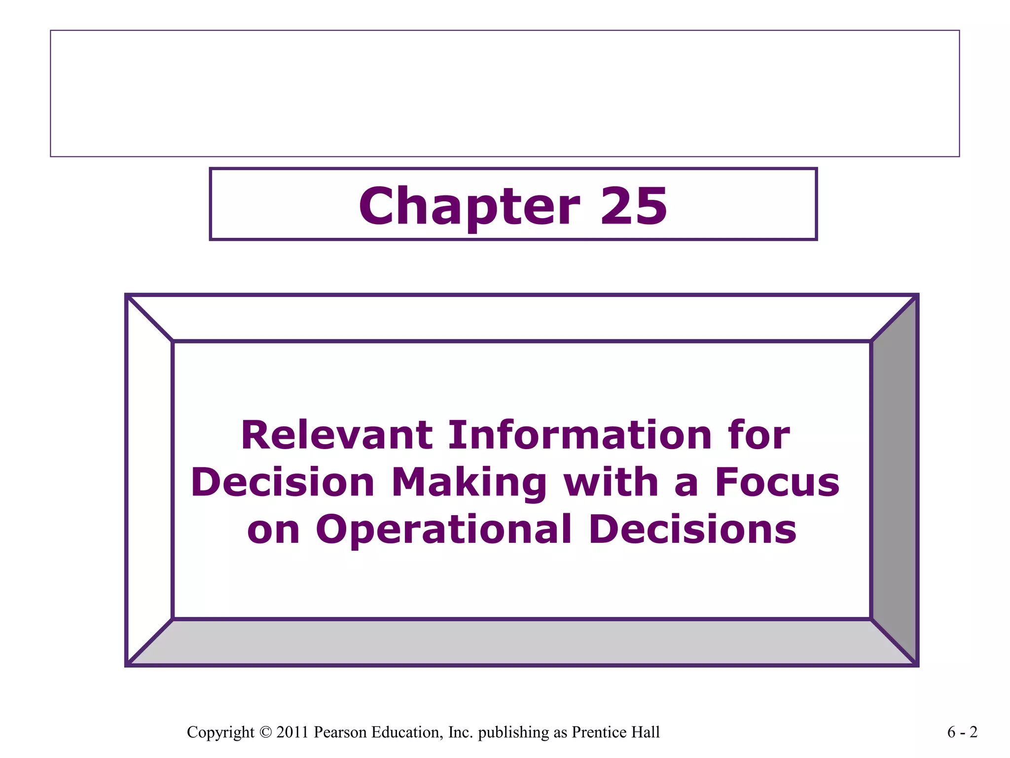 RELEVANT INFORMATION AND DECISION MAKING PRODUCTION DECISIONS(1).ppt