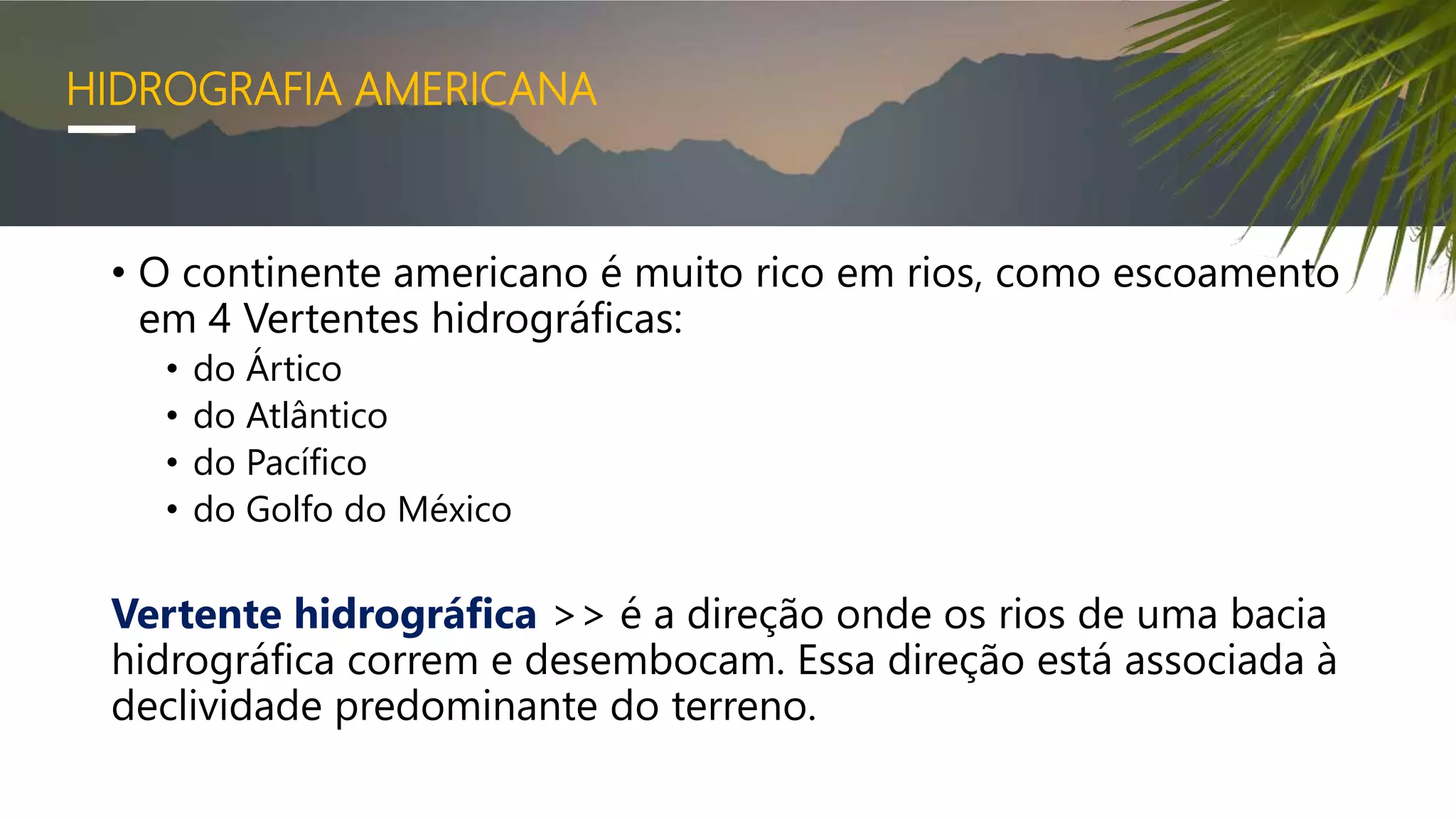 Relevo e Hidrografia da América.pptx