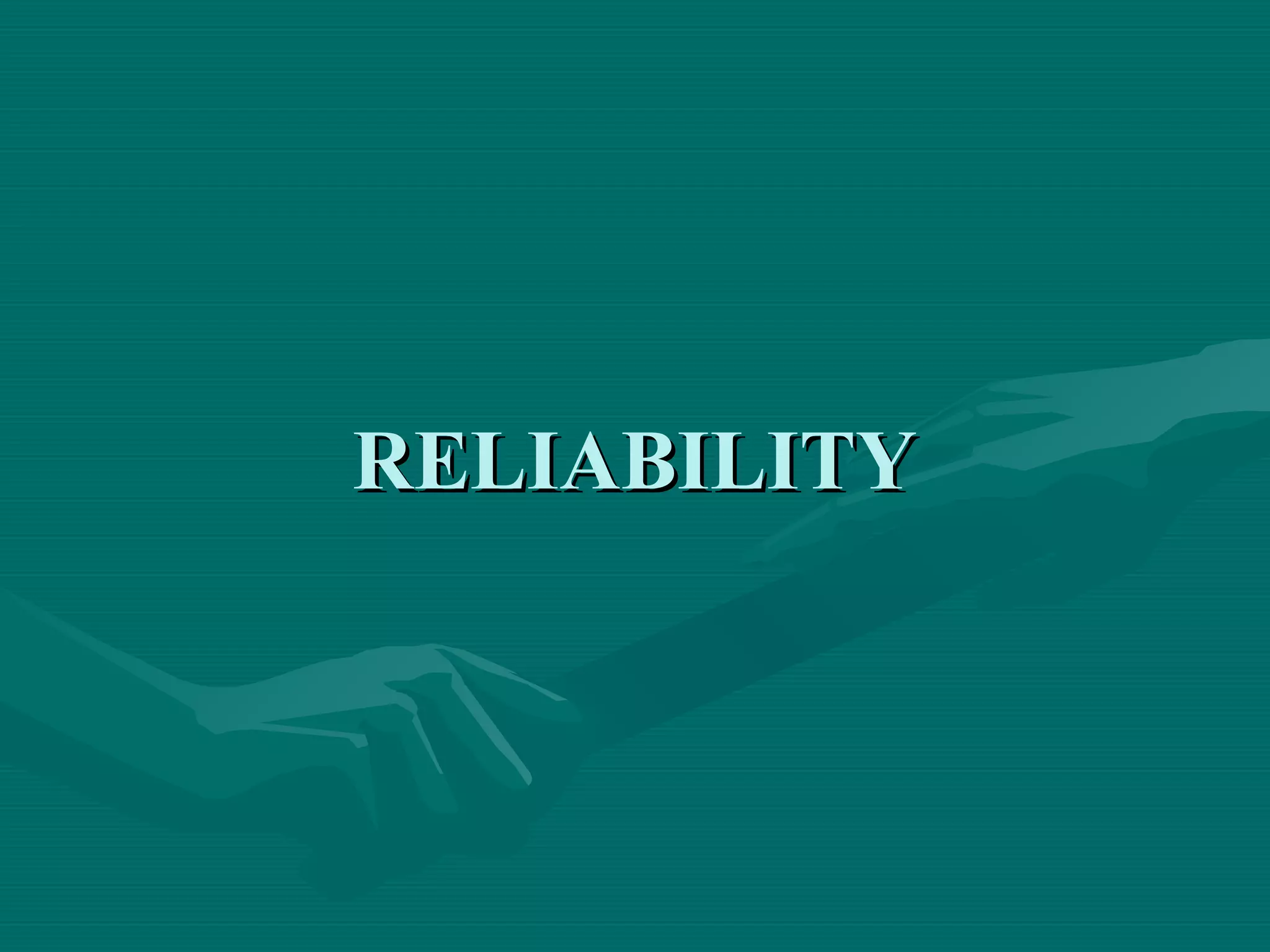 Reliability | PPT