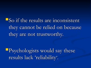 reliability-and-validity-in-psychological-research.ppt