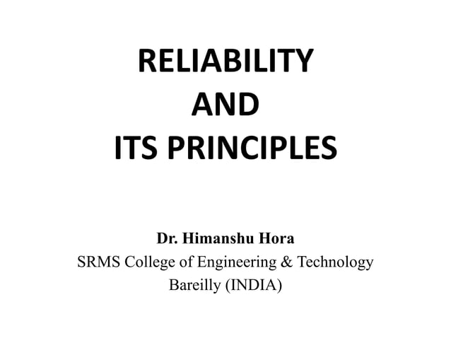 Reliability and its principals | PPTX