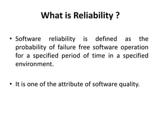 Reliability and its principals | PPTX