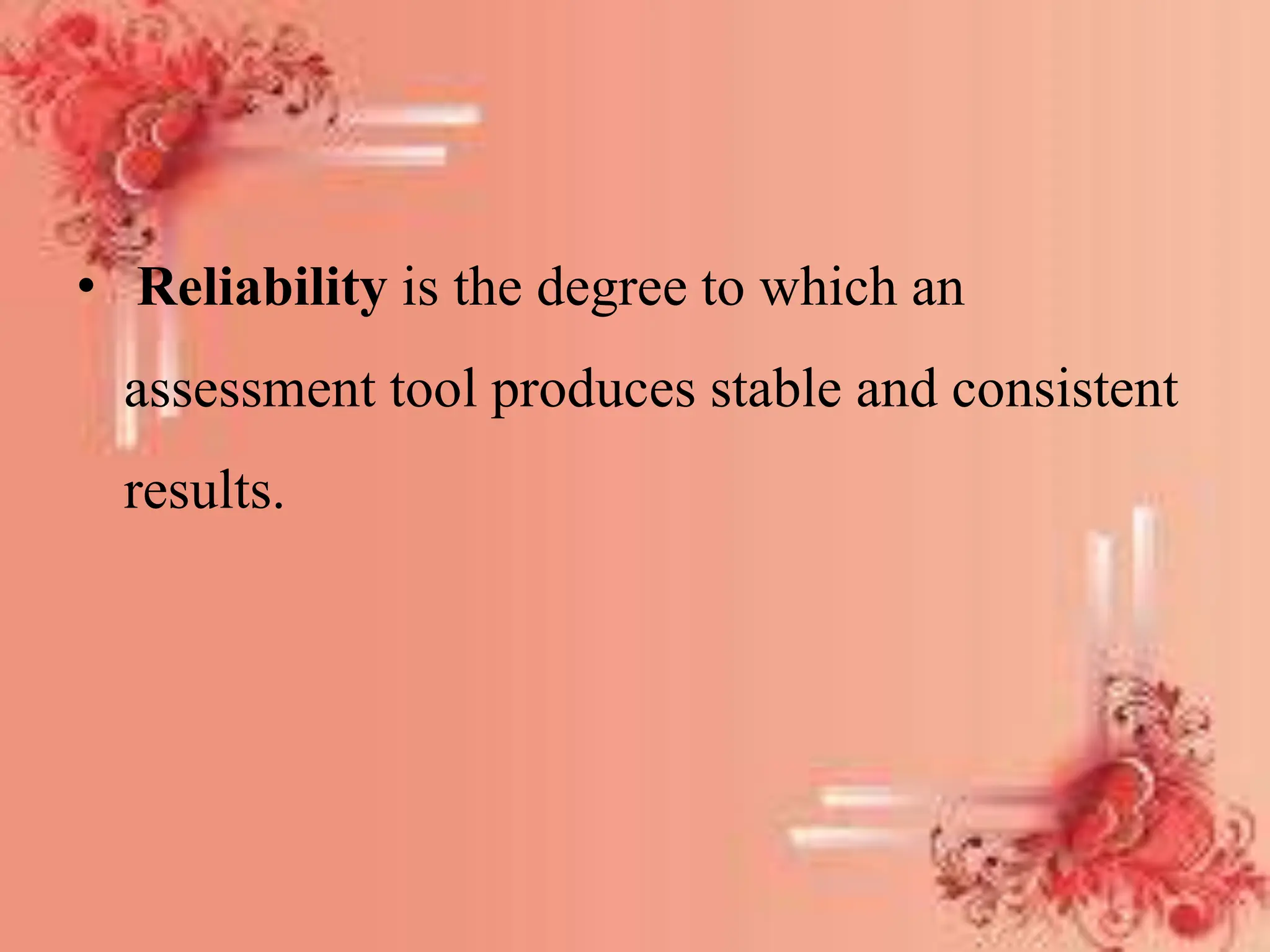RELIABILITY AND VALIDITY OF ASSESSMENT.ppt