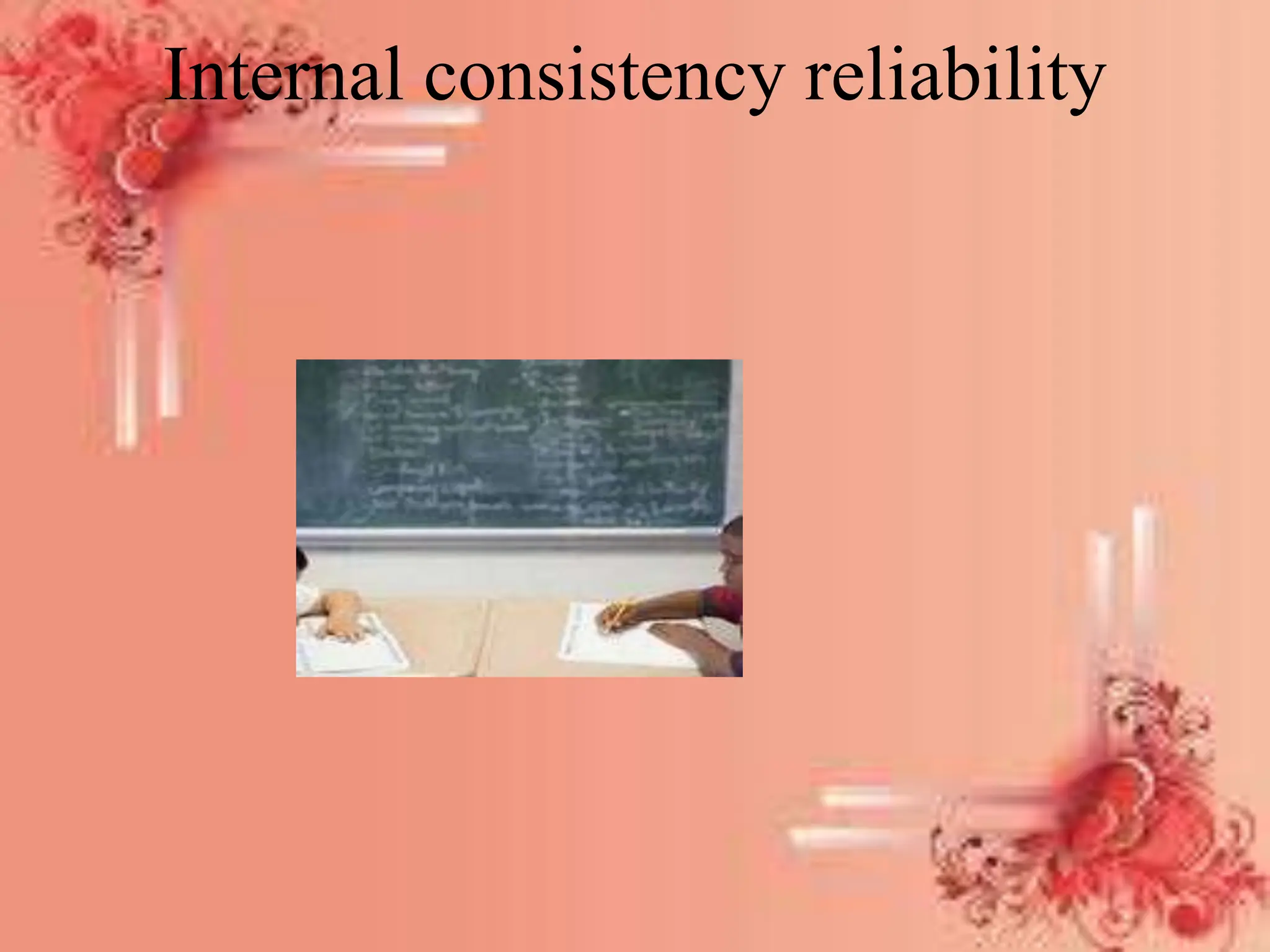 RELIABILITY AND VALIDITY OF ASSESSMENT.ppt