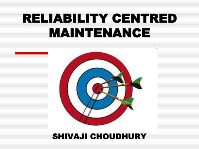 Reliability centred maintenance | PPT | Business | Business and Finance