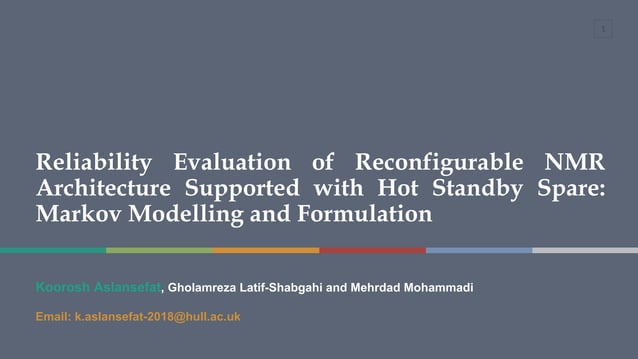 Reliability Evaluation of Reconfigurable NMR Architecture Supported with Hot Standby Spare ...