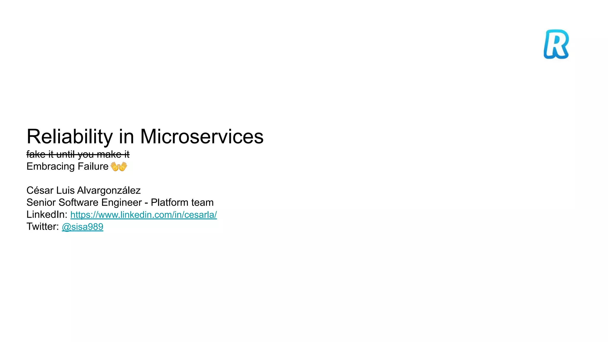 Reliability in Microservices: Embracing Failure (César Luis Alvargonzález, Revolut) | PPT | Free ...