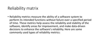 Reliability matrix in software quality.pptx