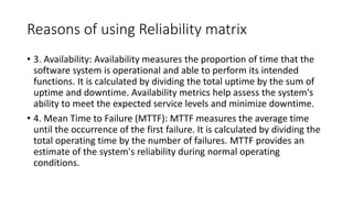 Reliability matrix in software quality.pptx