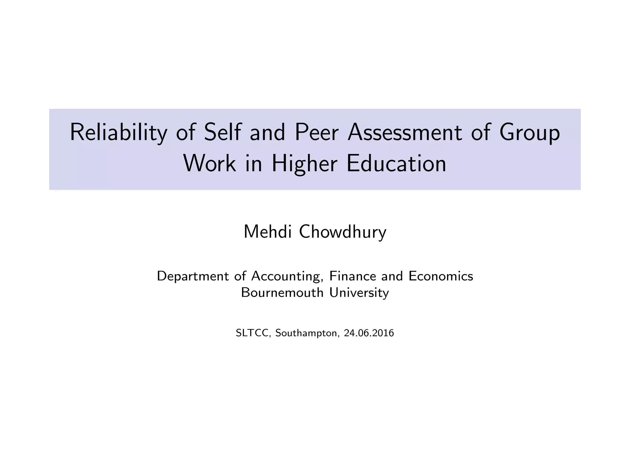 2 5 Reliability Of Self And Peer Assessment Of Group Work In Higher Education Ppt