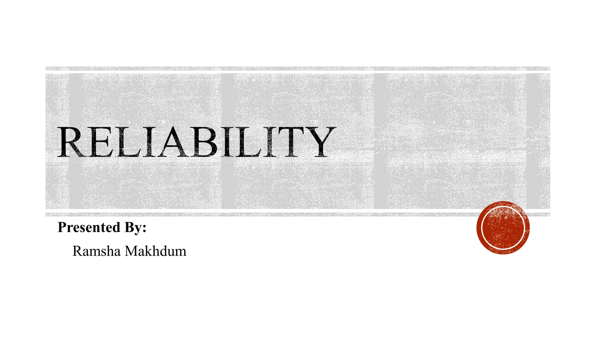 reliability presentation.pptx