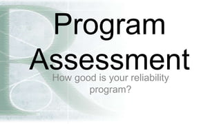 Reliability Programs | PPT