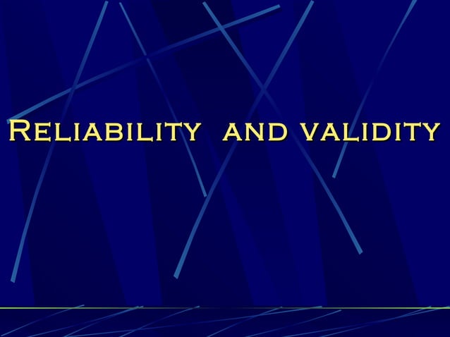 Reliability & validity | PPT