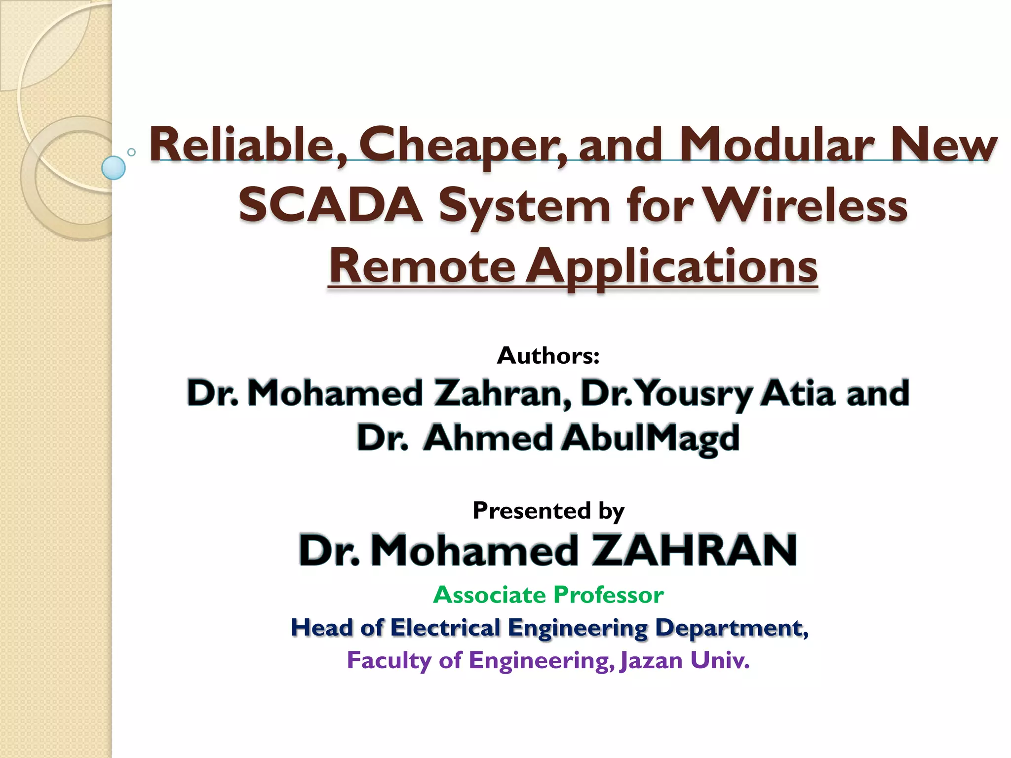 Reliable, cheaper, and modular new scada 1 | PPTX