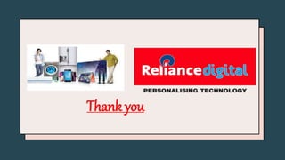 RELIANCE DIGITAL ppt presentation .pptx