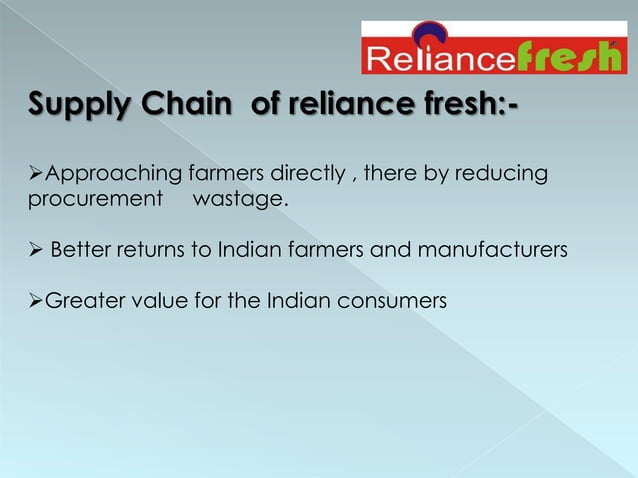 Reliance fresh | PPTX | Agriculture | Industries