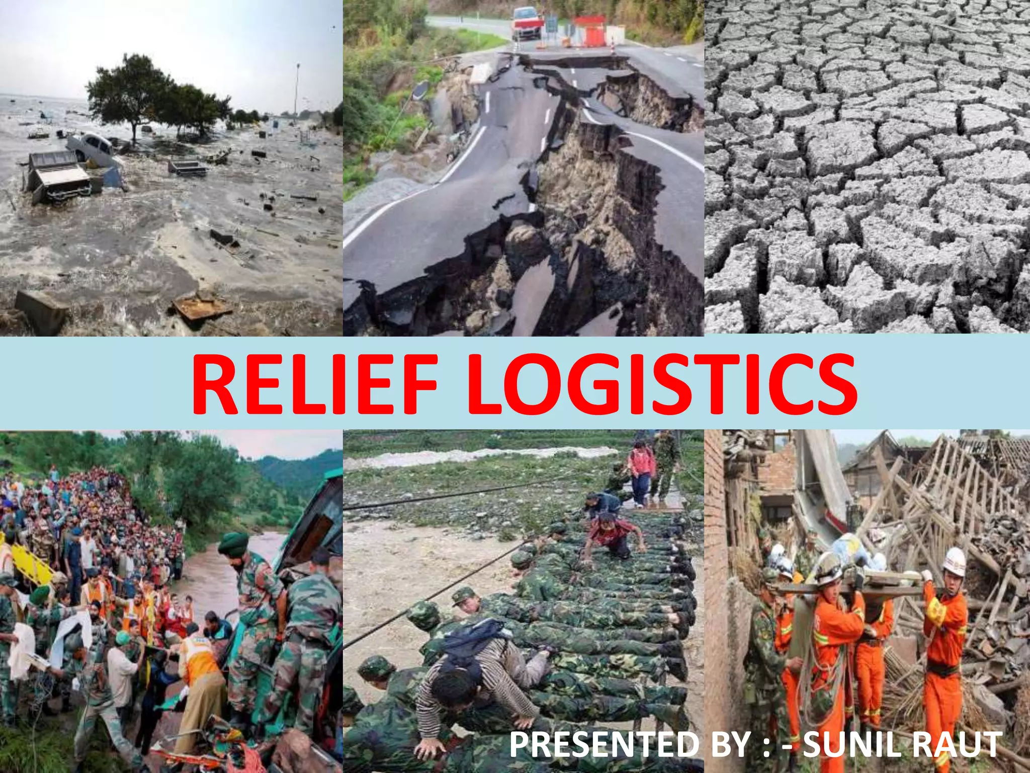 RELIEF LOGISTICS: ESSENTIAL FOR HUMANITARIAN AID | PPT
