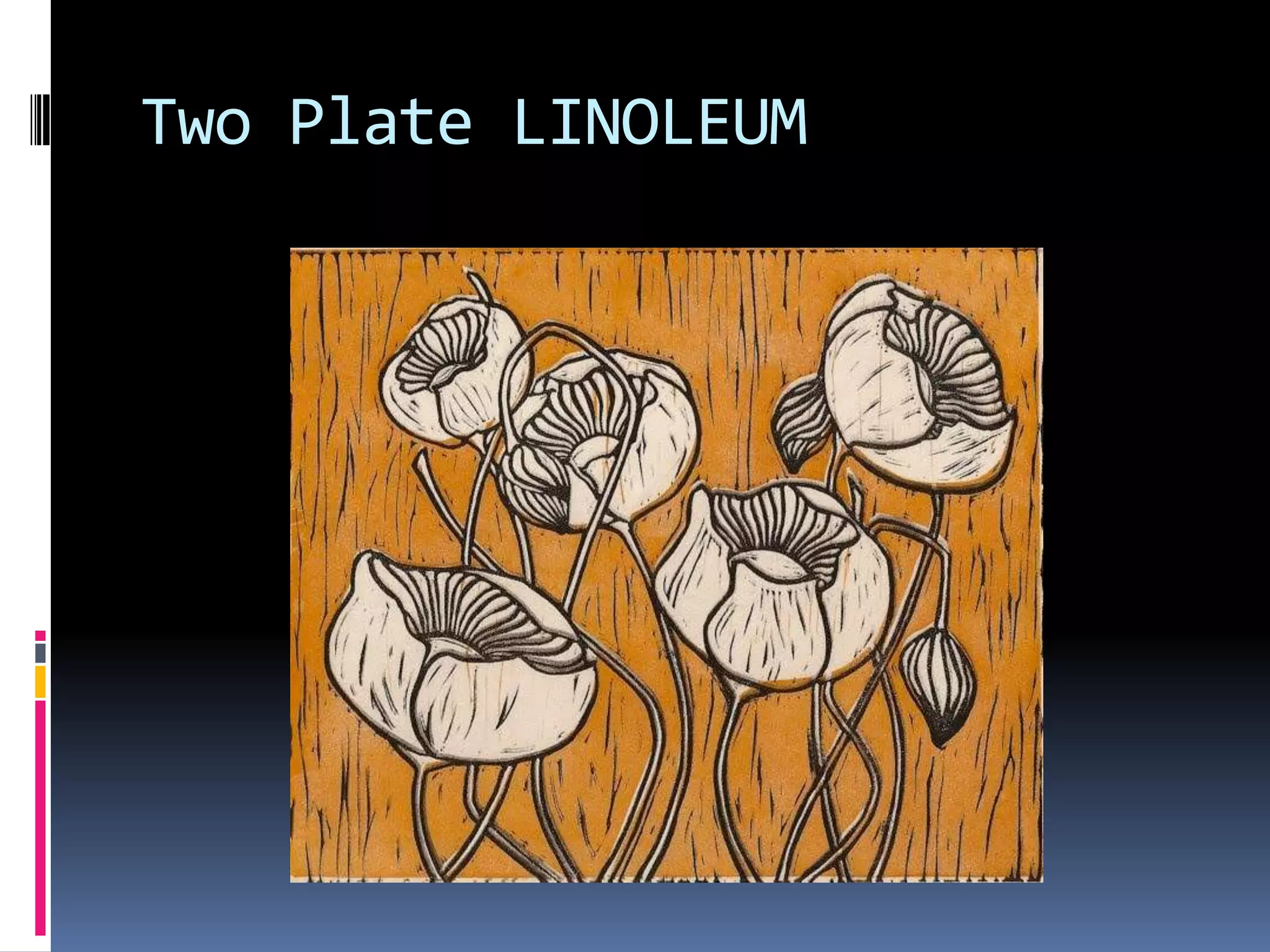 Relief printing with two linoleum plates | PPTX