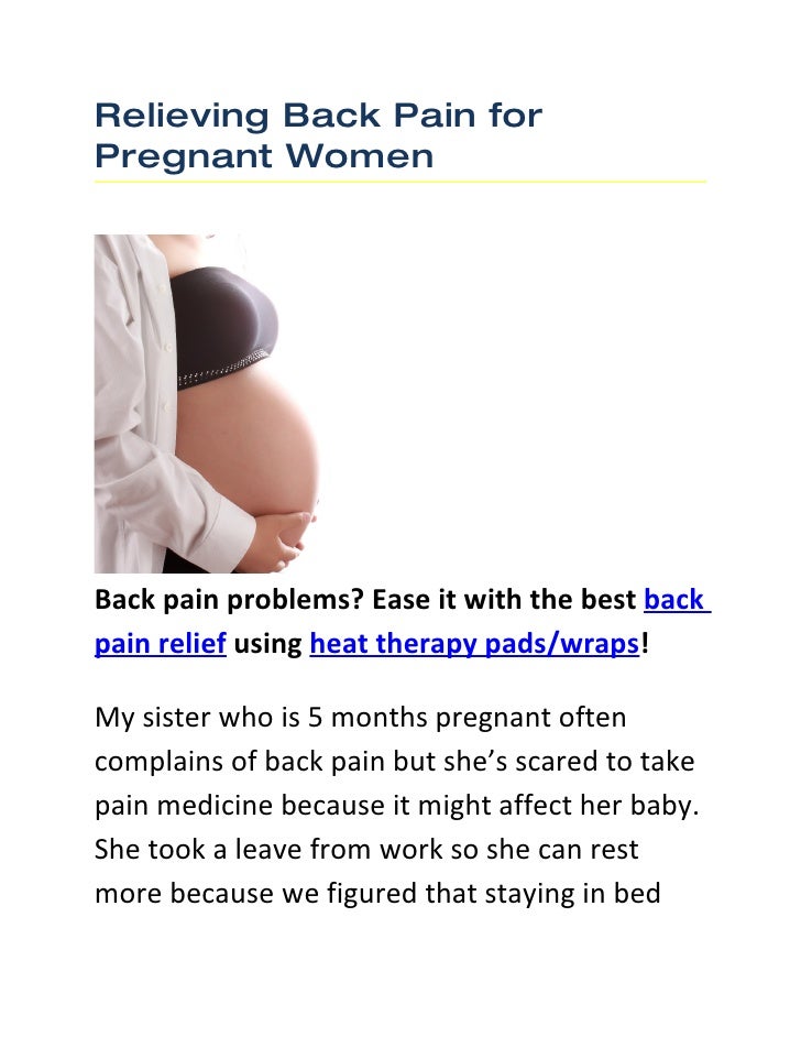 Relieving Back Pain for Pregnant Women Relieving Back Pain for Pregnant Women