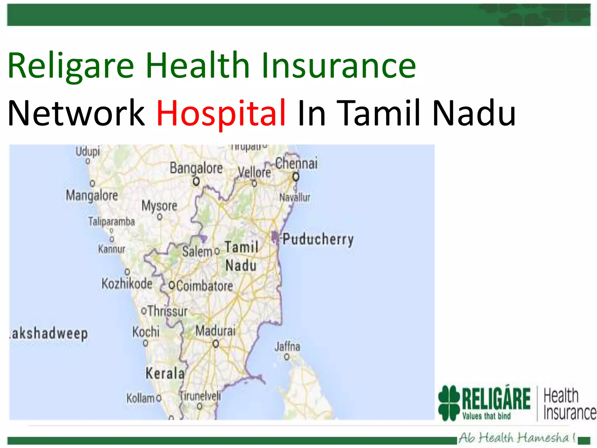 Religare Health Insurance - Network Hospital In Tamil Nadu | PPTX
