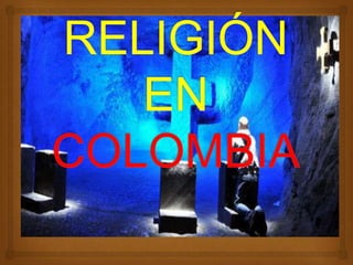 Religión en colombia | PPTX